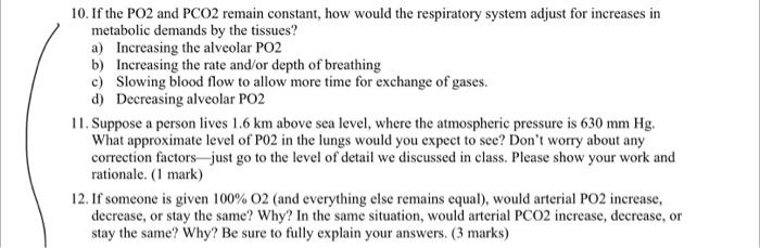 Solved 10. If the PO2 and PCO2 remain constant, how would | Chegg.com