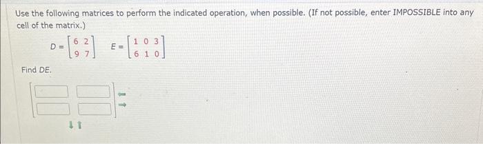 Solved Use the following matrices to perform the indicated | Chegg.com