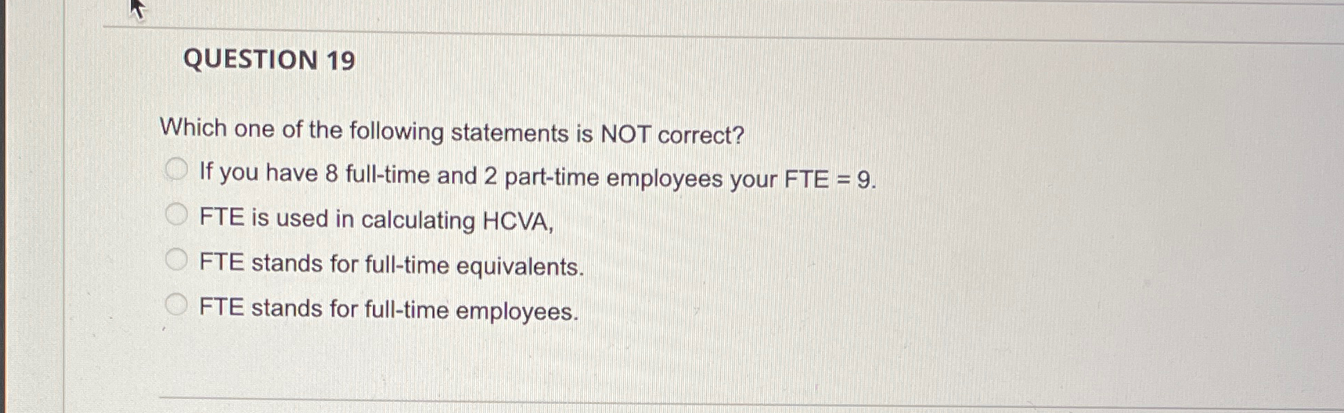 Solved QUESTION 19Which one of the following statements is | Chegg.com