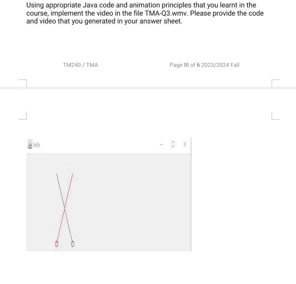 Solved Using Appropriate Java Code And Animation Principles