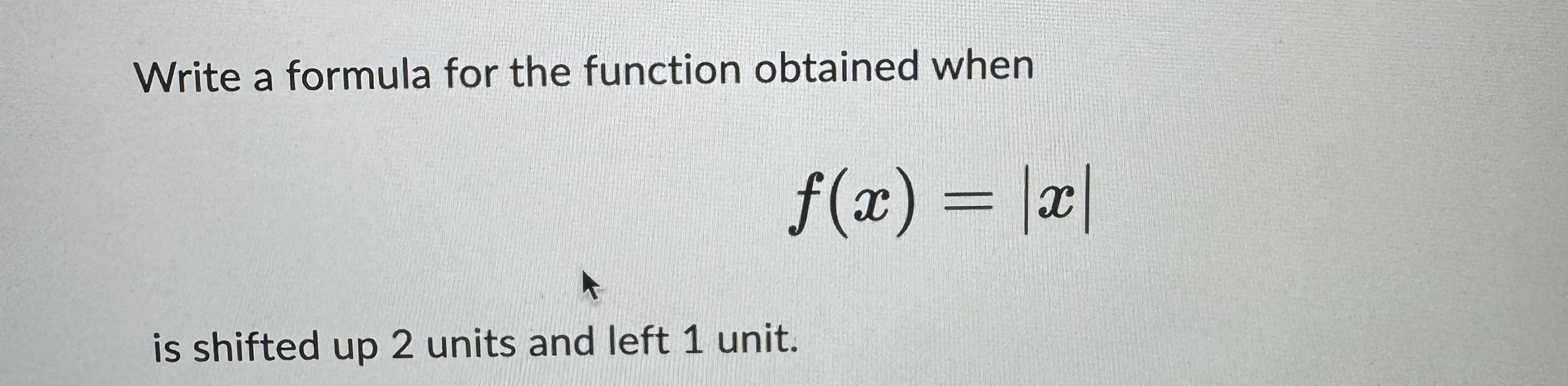 Solved Write a formula for the function obtained | Chegg.com