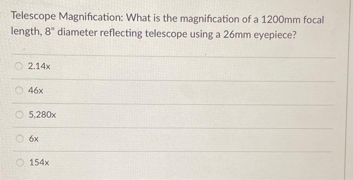Solved Telescope Magnification: What is the magnification of | Chegg.com