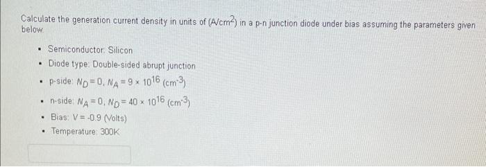 Solved Calculate the generation current density in units of | Chegg.com