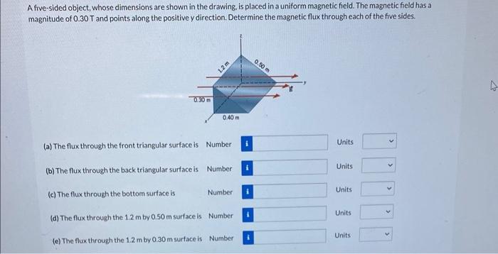 Solved A five-sided object, whose dimensions are shown in | Chegg.com