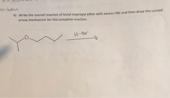 Solved 4) Write the overall reaction of butyl isopropyl | Chegg.com