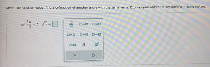 Solved Given the function value, find a cofunction of | Chegg.com