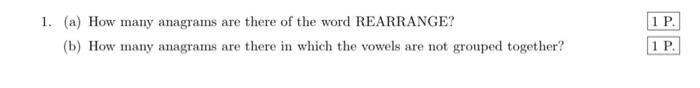 Solved 1. (a) How many anagrams are there of the word | Chegg.com