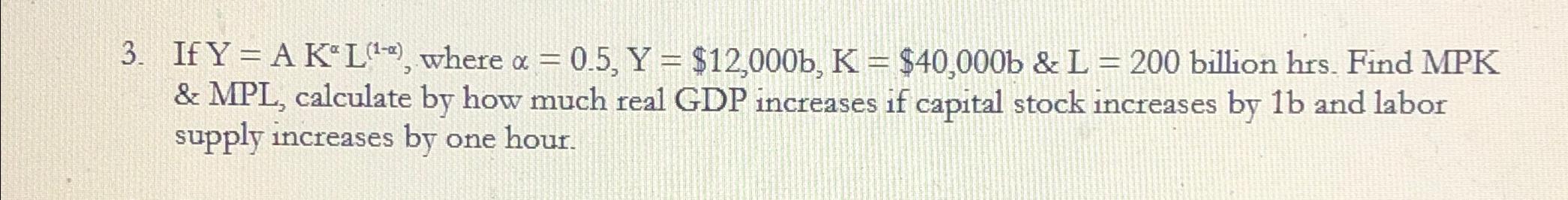 Solved If Y=AKαL(1-α), ﻿where | Chegg.com