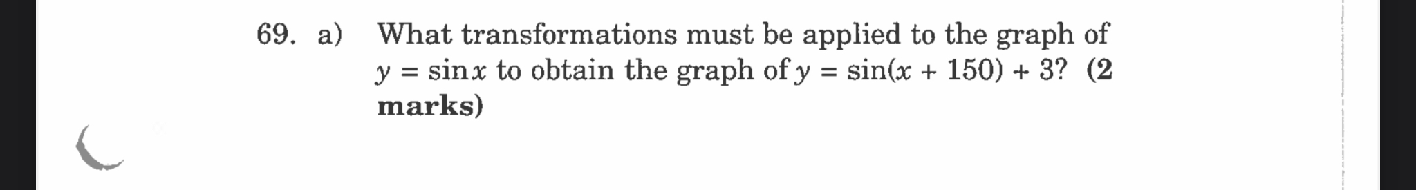 Solved a) ﻿What transformations must be applied to the graph | Chegg.com