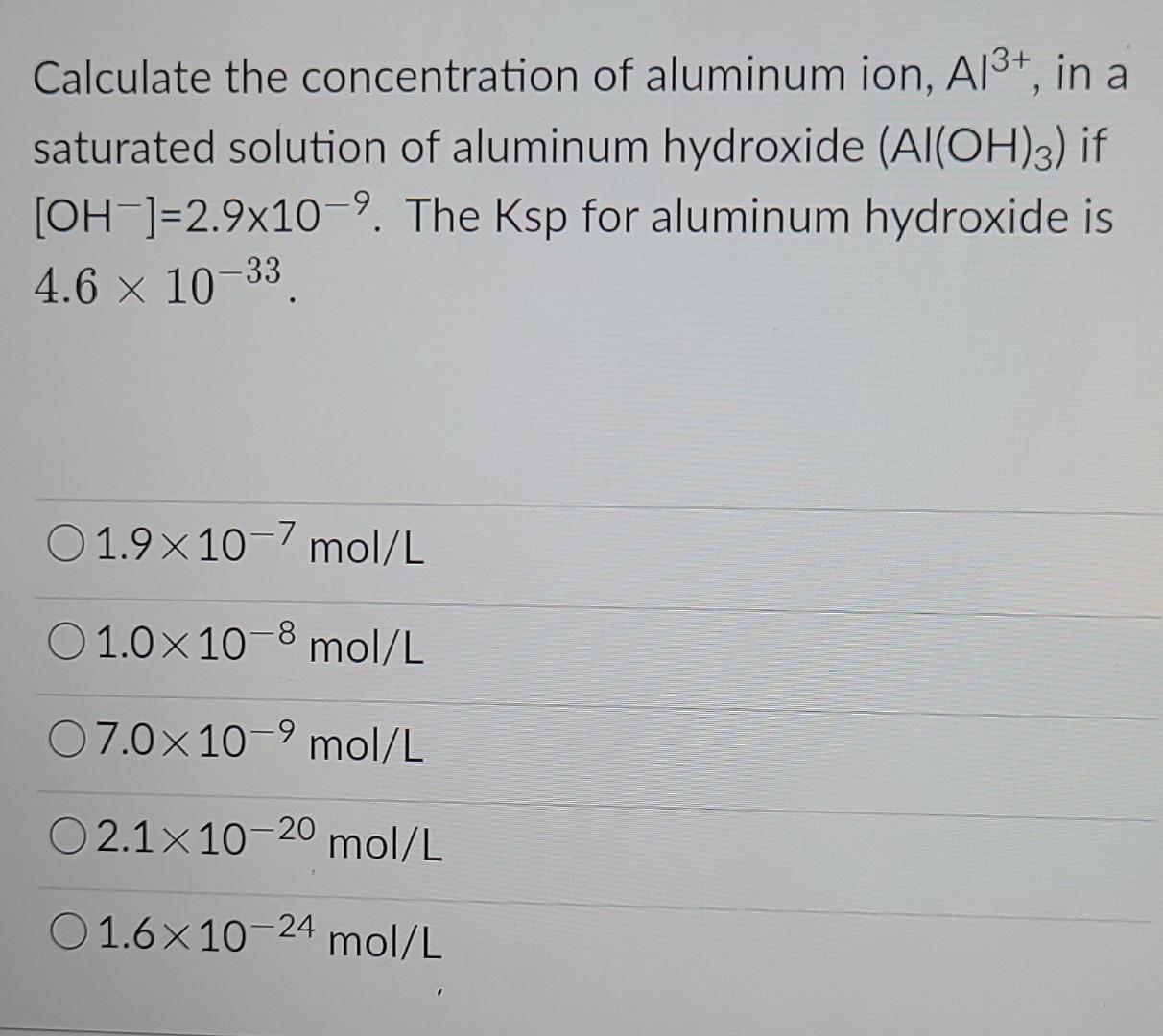 Solved Calculate the concentration of aluminum ion, Al3+, in | Chegg.com