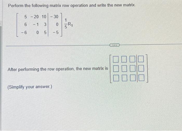 Solved Perform the following matrix row operation and write | Chegg.com