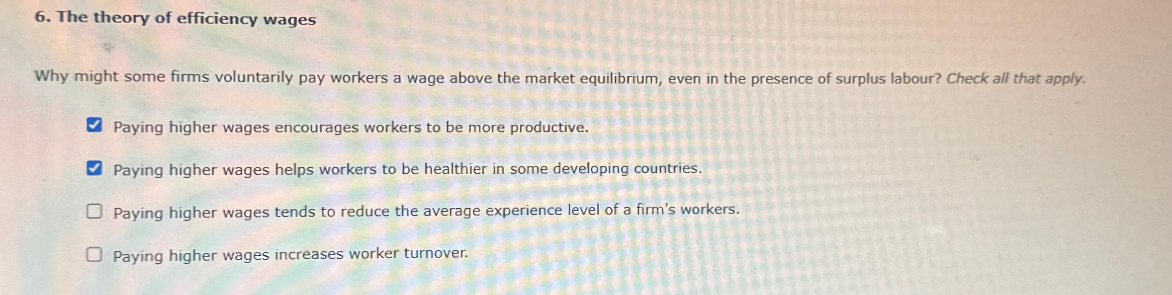 Solved The theory of efficiency wagesWhy might some firms | Chegg.com