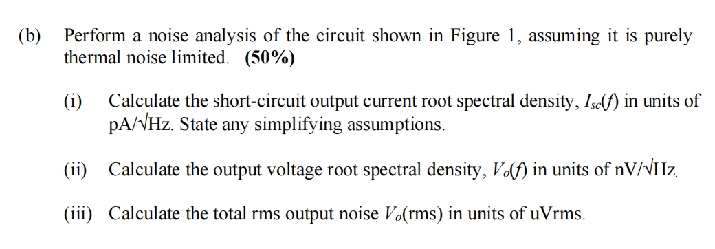 (b) ﻿Perform a noise analysis of the circuit shown in | Chegg.com