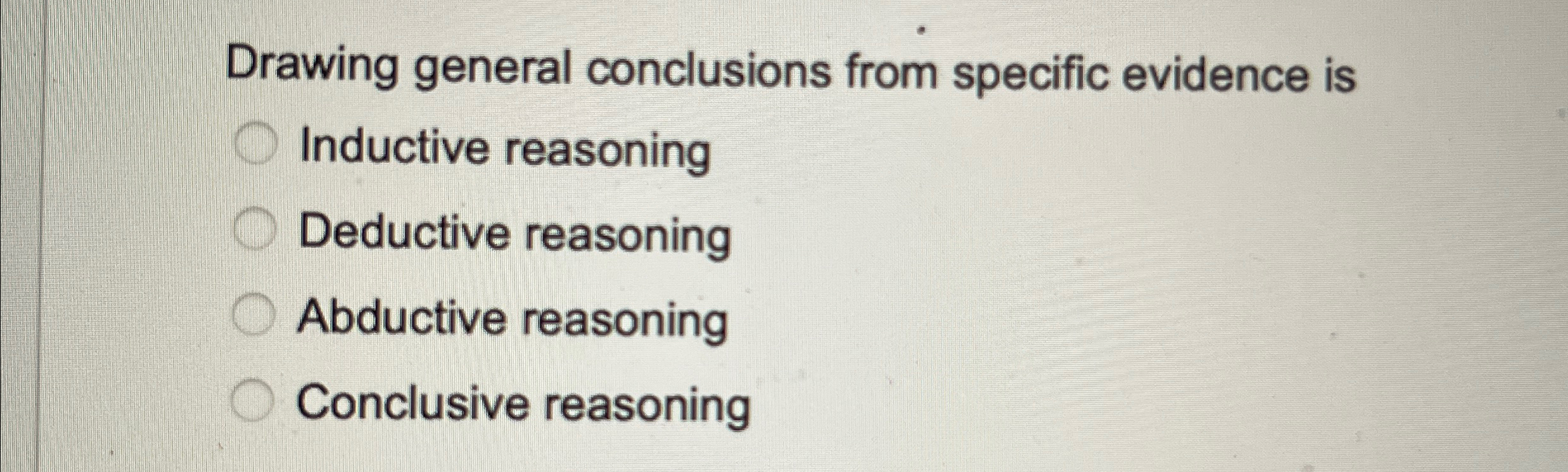 Solved Drawing general conclusions from specific evidence | Chegg.com