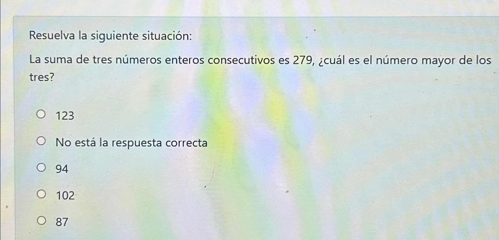 Solved Resuelva la siguiente situación:La suma de tres | Chegg.com