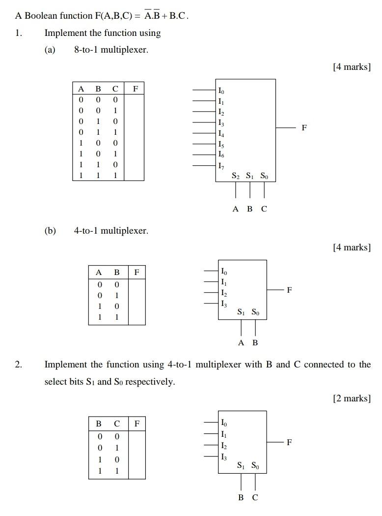 Solved A Boolean function F(A,B,C) = A.B+B.C. 1. Implement | Chegg.com