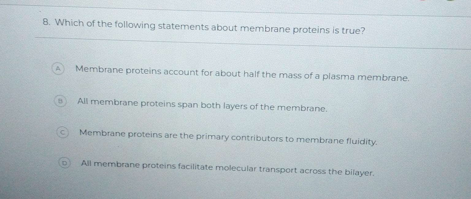 Solved Which of the following statements about membrane | Chegg.com