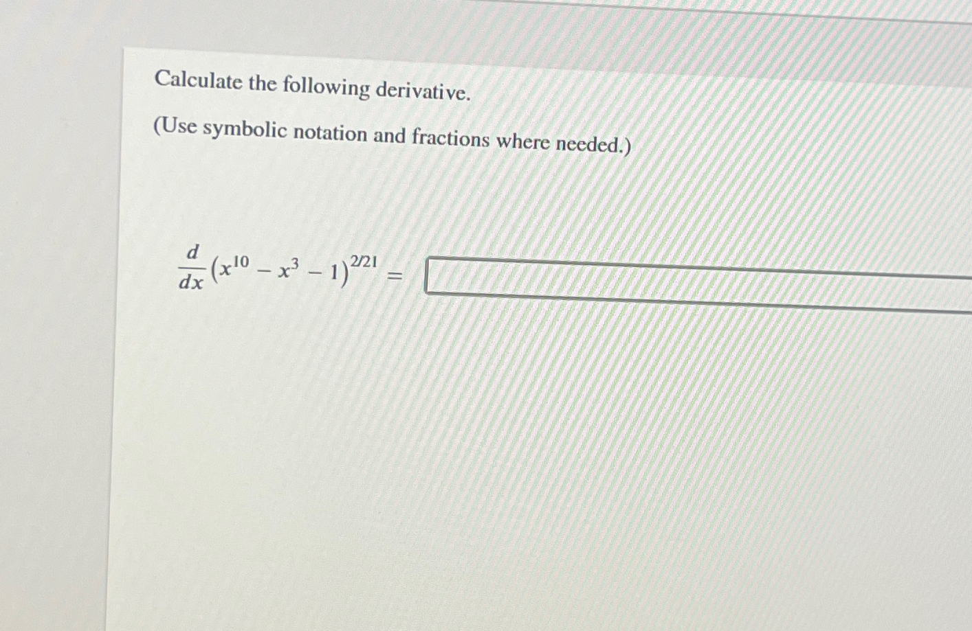 Solved Calculate the following derivative.(Use symbolic | Chegg.com