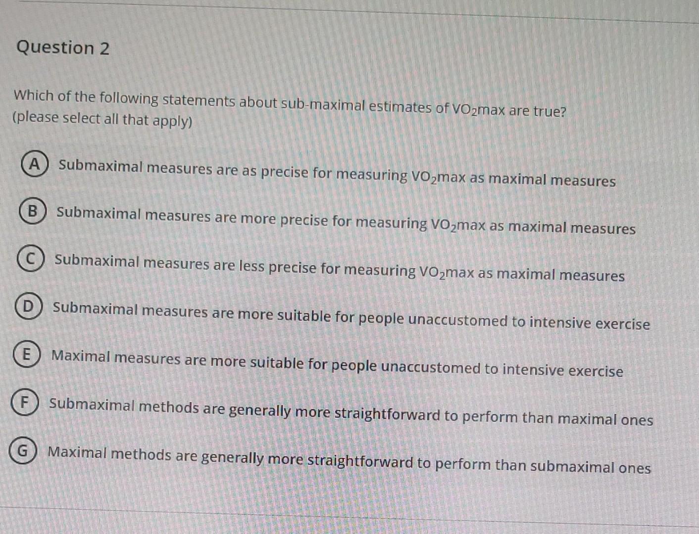 Solved Which of the following statements about sub-maximal | Chegg.com