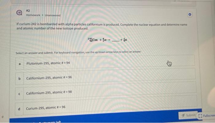 Solved #2 Homework Unanswered If curium-242 is bombarded | Chegg.com