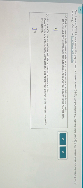 Solved Sam invested $5700 ﻿in an account that pays an anhual | Chegg.com