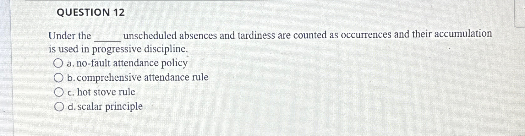 Solved QUESTION 12Under the unscheduled absences and | Chegg.com