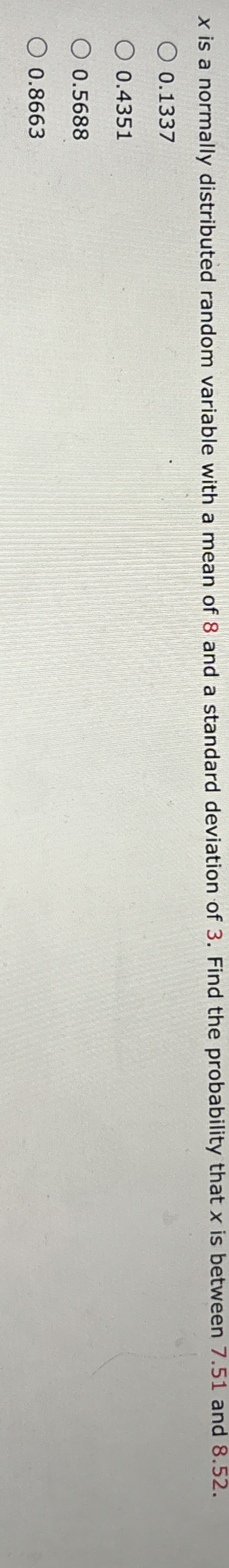 Solved x ﻿is a normally distributed random variable with a | Chegg.com