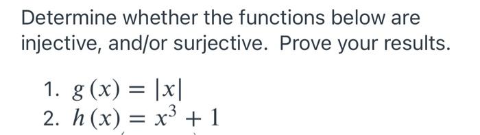 Solved Determine whether the functions below are injective, | Chegg.com