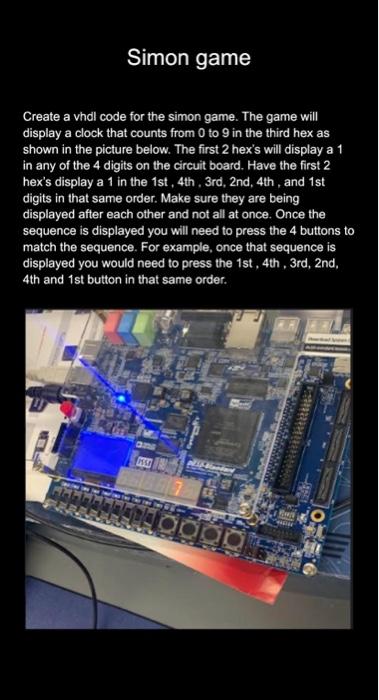 Solved Simon game Create a vhdl code for the simon game. The | Chegg.com