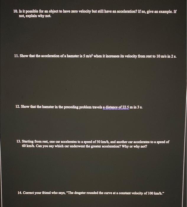 Solved 10 Is It Possible For An Object To Have Zero