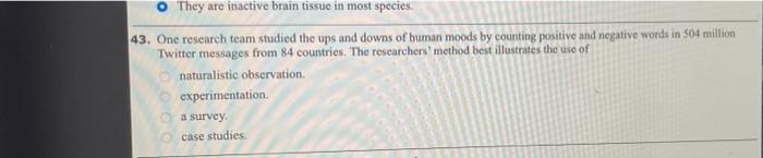 Solved They are inactive brain tissue in most species. 43. | Chegg.com