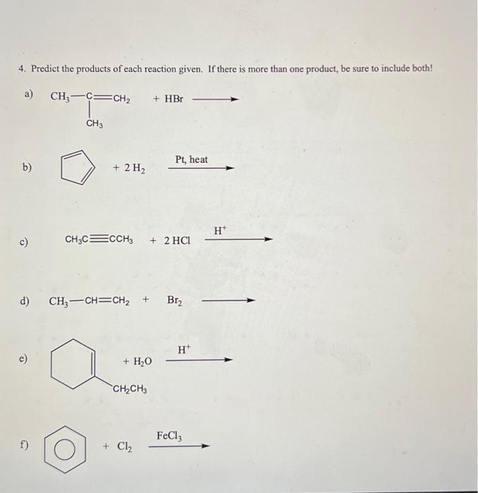 Solved 4. Predict the products of each reaction given. If | Chegg.com