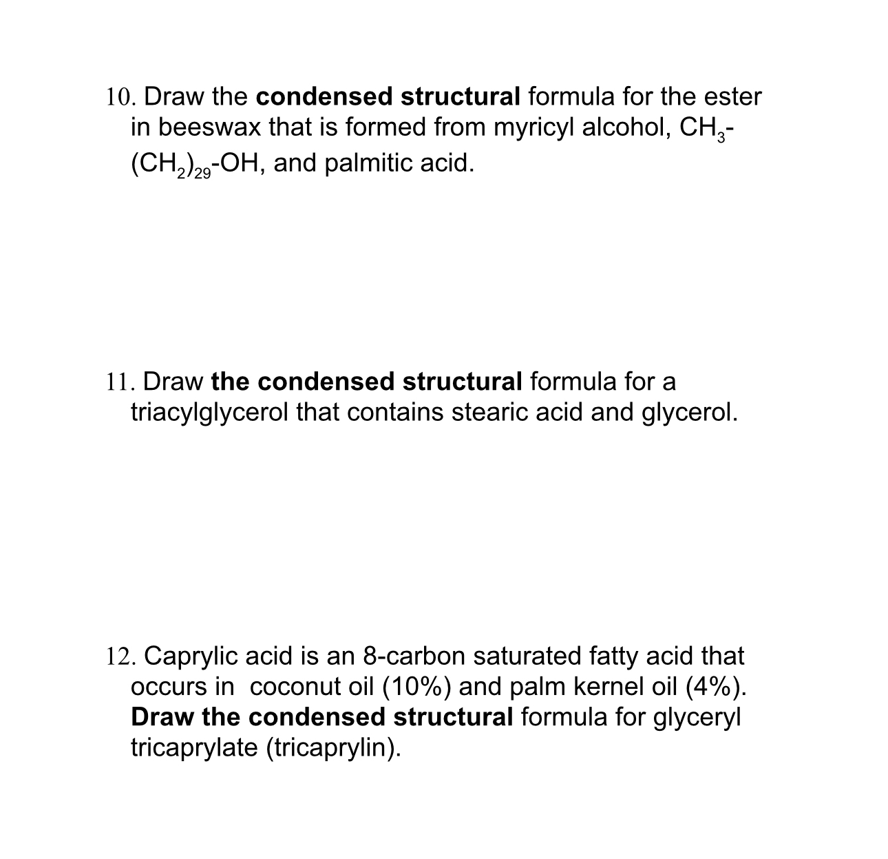 Solved Draw the condensed structural formula for the ester | Chegg.com