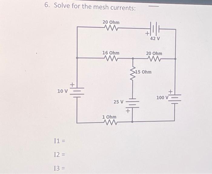 Solved 6. Solve for the mesh currents: | Chegg.com