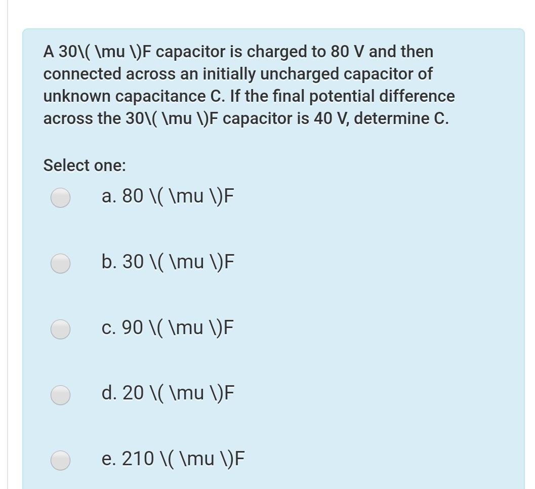 Solved A 30\( \mu DF capacitor is charged to 80 V and then | Chegg.com