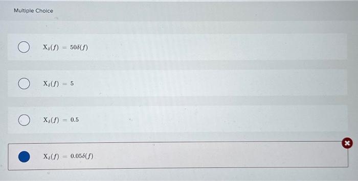 Solved For each signal x(t), impulse sample it at the rate | Chegg.com