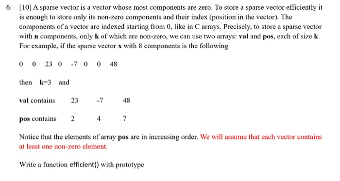 Solved 6. [10] A sparse vector is a vector whose most | Chegg.com