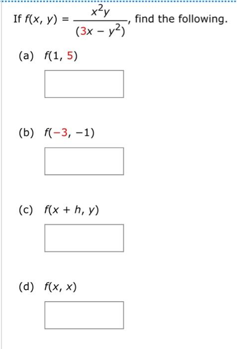 Solved If F X Y 3x−y2 X2y Find The Following A F 1 5
