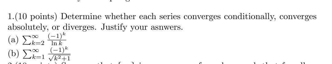 Solved 1.(10 points) Determine whether each series converges | Chegg.com