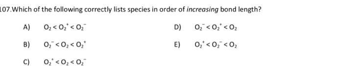 Solved 07. Which of the following correctly lists species in | Chegg.com