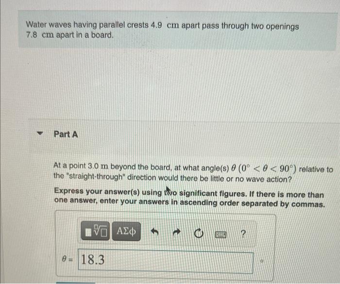 Solved Water waves having parallel crests 4.9 cm apart pass | Chegg.com