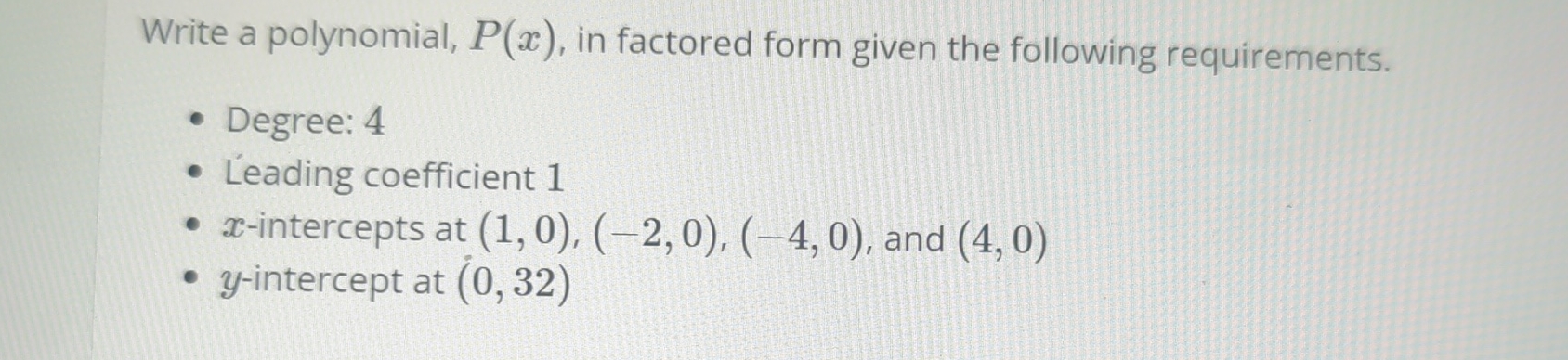 Solved Write a polynomial, P(x), ﻿in factored form given the | Chegg.com