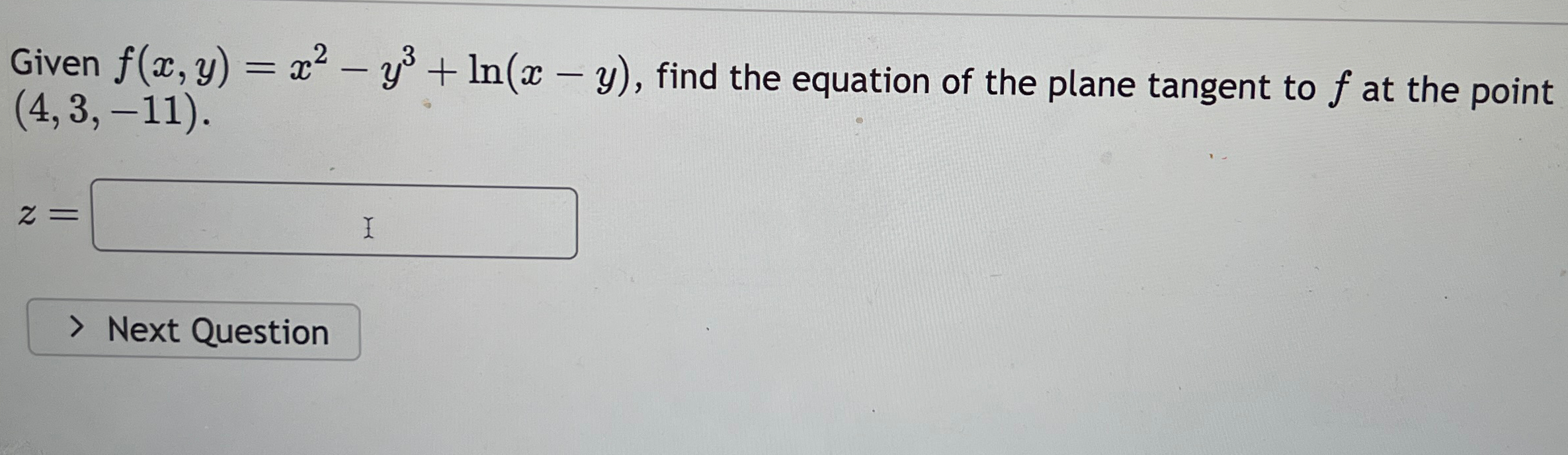 Solved Given f(x,y)=x2-y3+ln(x-y), ﻿find the equation of the | Chegg.com