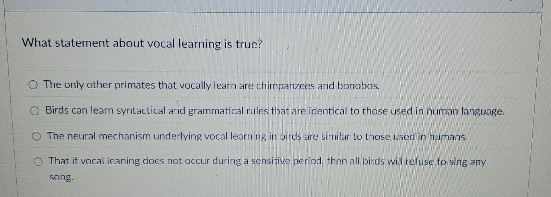 Solved What statement about vocal learning is true?The only | Chegg.com
