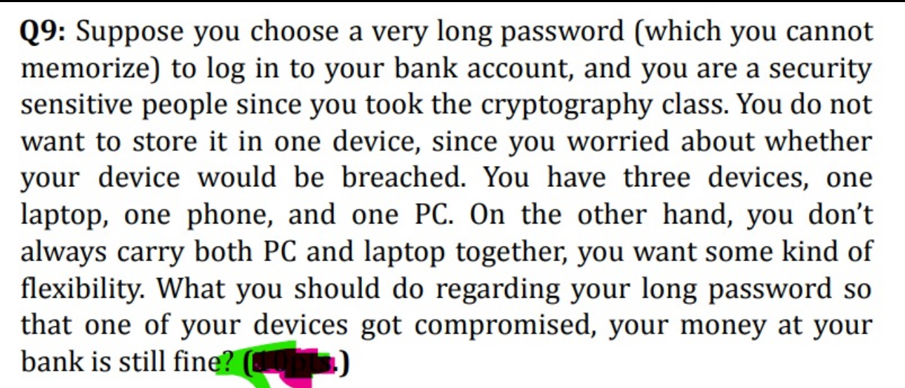 Solved Q9: Suppose you choose a very long password (which | Chegg.com
