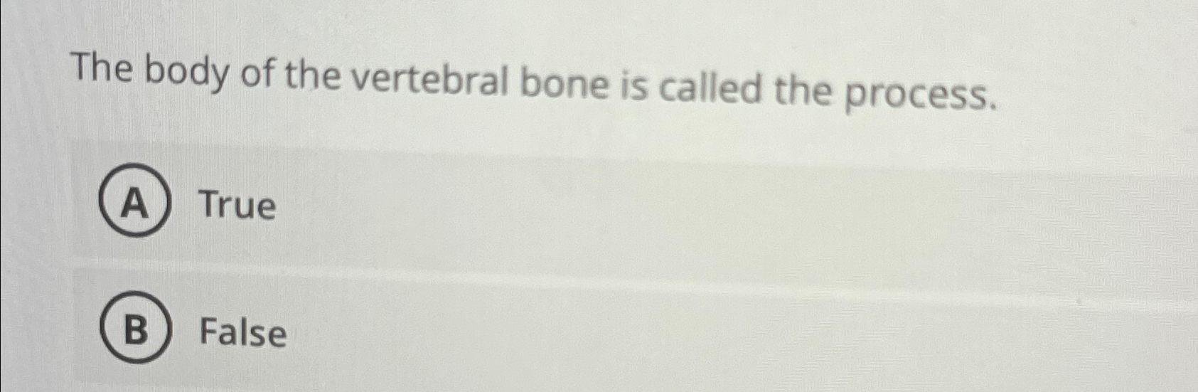 Solved The body of the vertebral bone is called the | Chegg.com