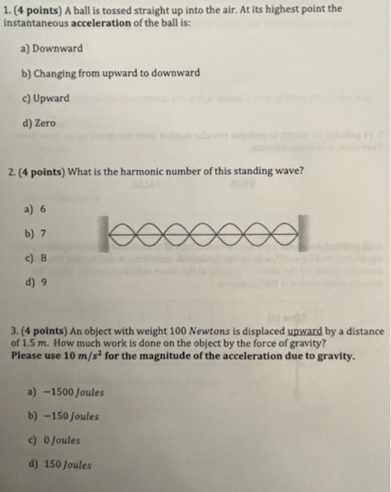 Solved 1. (4 points) A ball is tossed straight up into the | Chegg.com
