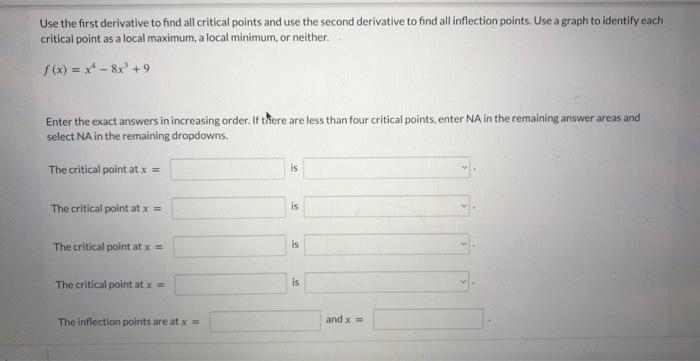 Solved Use the first derivative to find all critical points | Chegg.com