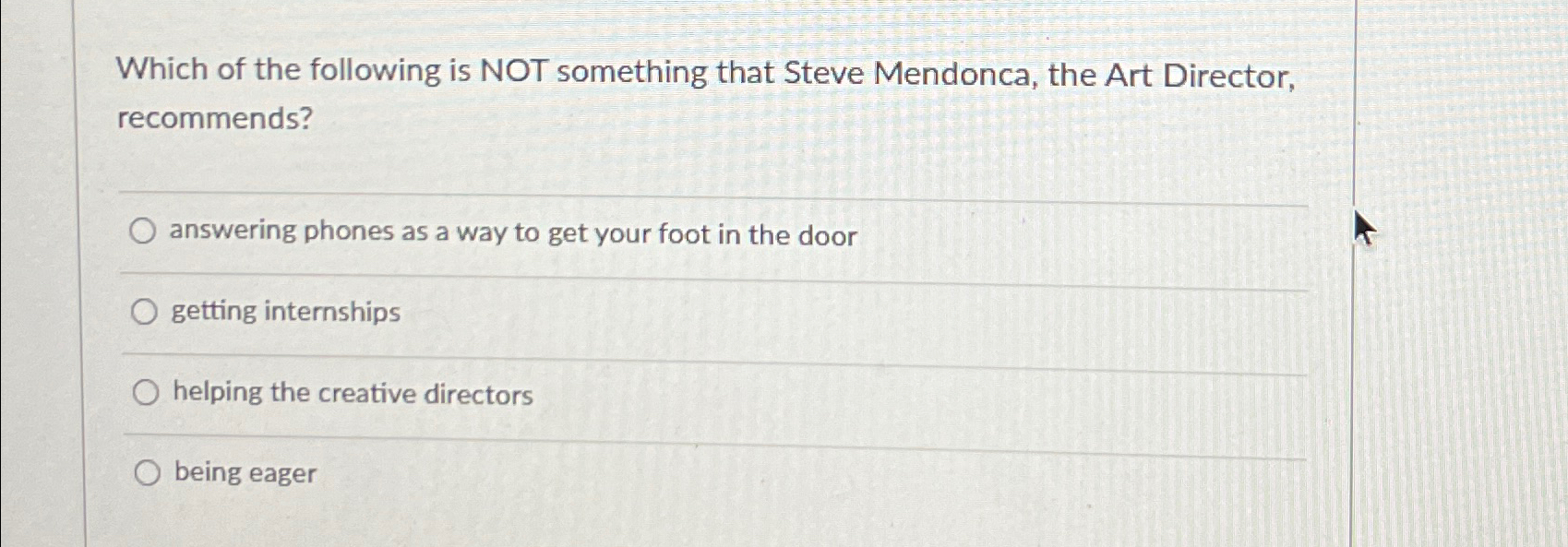Solved Which of the following is NOT something that Steve | Chegg.com