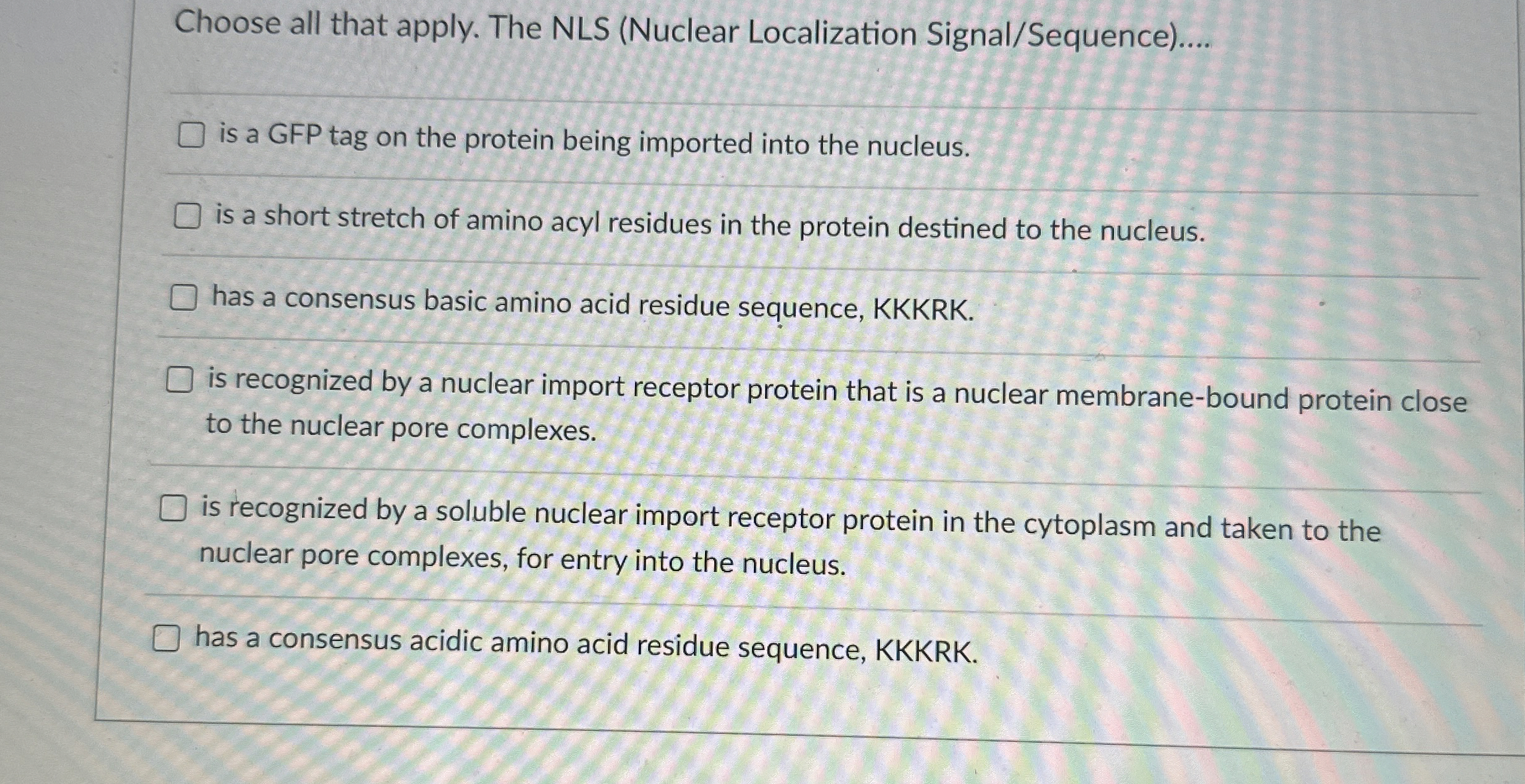 Solved Choose all that apply. The NLS (Nuclear Localization | Chegg.com